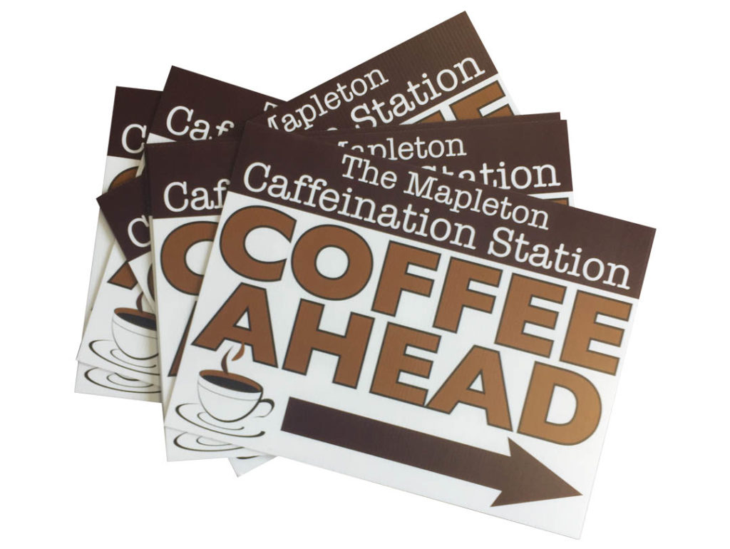 Caffeination Station - Coroplast Signs - WestCoast Media Group